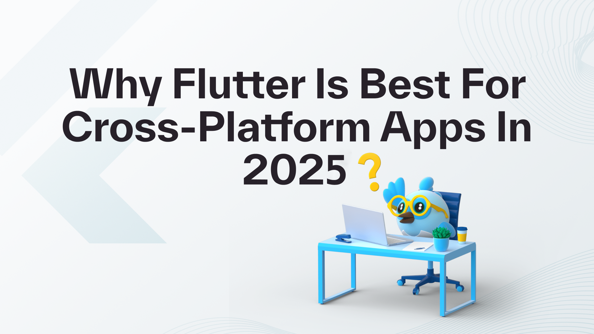 Why Flutter is Best for Cross-Platform Apps in 2025 - Xiico Software ...